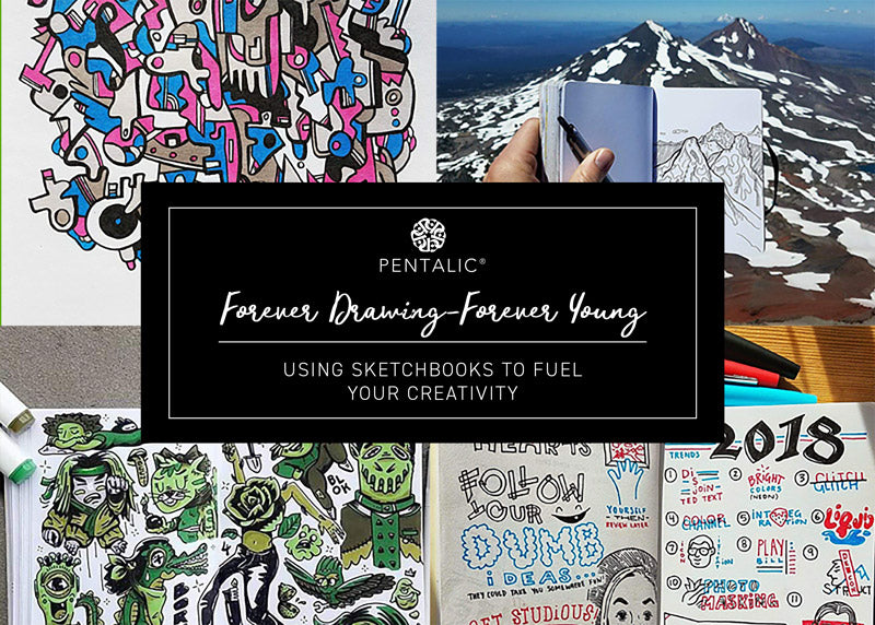 Forever Drawing—Forever Young: Using Sketchbooks to Fuel Your Creativi ...